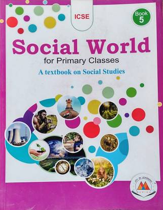 Social World for Primary Classes, Book - 05, A Text Book on Social ...