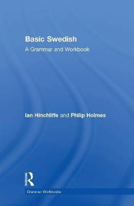 Basic Swedish: A Grammar and Workbook: Buy Basic Swedish: A Grammar and ...
