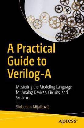 A Practical Guide to Verilog-A: Buy A Practical Guide to Verilog-A by Mijalkovic Slobodan at Low ...