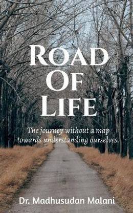 Road Of Life: Buy Road Of Life by Malani Madhusudan at Low Price in ...
