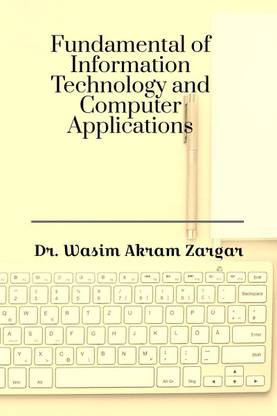 Fundamentals of Information Technology and Computer Applications: Buy ...