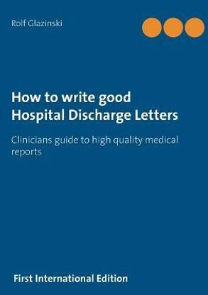 How to write good Hospital Discharge Letters: Buy How to write good ...