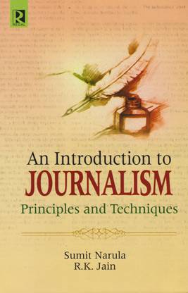 An Introduction to Journalism: Principles and Techniques: Buy An ...