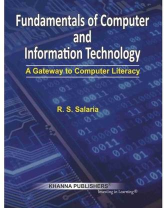 Fundamentals of Computer and Information Technology (A gateway to ...