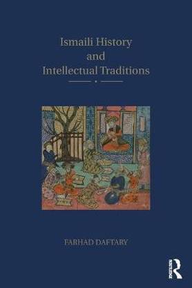 Ismaili History and Intellectual Traditions: Buy Ismaili History and ...