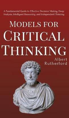 Models for Critical Thinking: Buy Models for Critical Thinking by ...