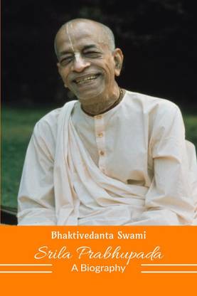 Bhaktivedanta Swami Srila Prabhupada - A Biography: Buy Bhaktivedanta ...