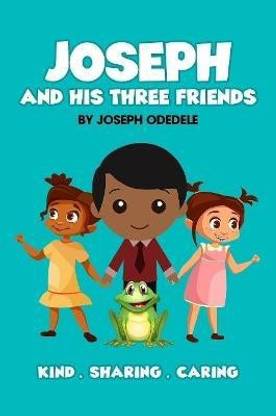 Joseph and His Three Friends: Buy Joseph and His Three Friends by ...