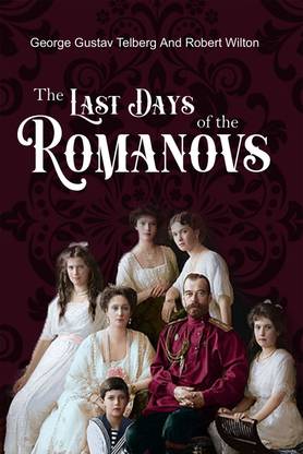 The Last Days of the Romanovs: Buy The Last Days of the Romanovs by ...