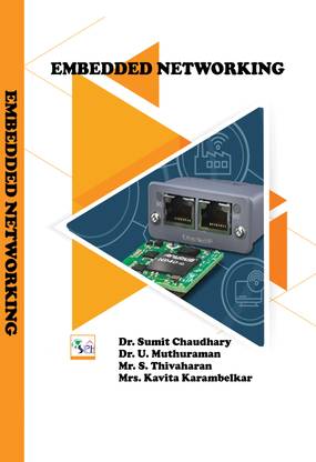 EMBEDDED NETWORKING: Buy EMBEDDED NETWORKING by Dr. Sumit Chaudhary Dr. U. Muthuraman Mr. S ...