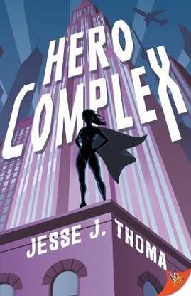 Hero Complex: Buy Hero Complex by Thoma Jesse J at Low Price in India | Flipkart.com