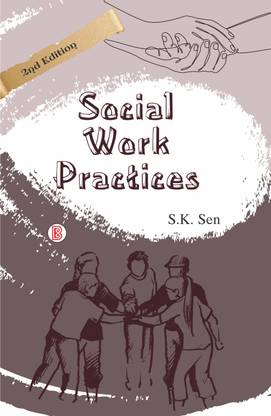 Social Work Practices: Buy Social Work Practices by S.K. Sen at Low ...