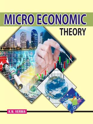 Micro Economics Theory: Buy Micro Economics Theory by K N Verma at Low ...