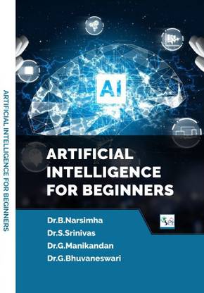 ARTIFICIAL INTELLIGENCE FOR BEGINNERS: Buy ARTIFICIAL INTELLIGENCE FOR ...