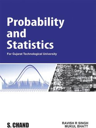 Probability and Statistics: For Gujarat Technological University: Buy ...