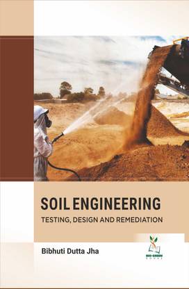 Soil Engineering Testing Design and Remediation: Buy Soil Engineering ...