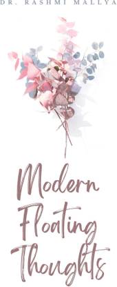 Modern Floating Thoughts: Buy Modern Floating Thoughts by Dr. Rashmi Mallya at Low Price in ...