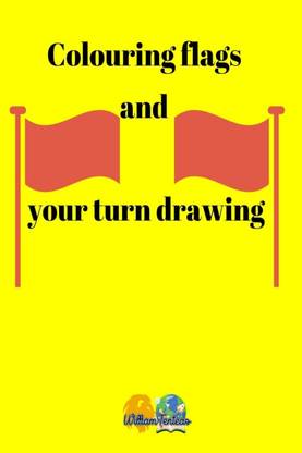 Colouring flags and your turn drawing - Colouring book of flags and ...