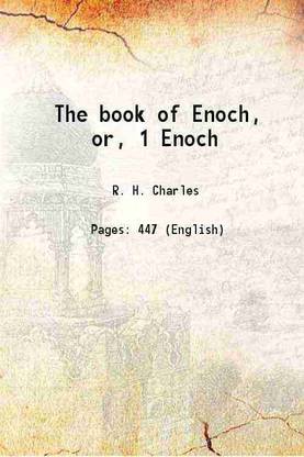The book of Enoch or, 1 Enoch 1912 [Hardcover]: Buy The book of Enoch ...