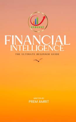 Financial Intelligence: The Ultimate Beginner Guide: Buy Financial ...