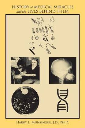 History of Medical Miracles and the Lives Behind Them: Buy History of ...
