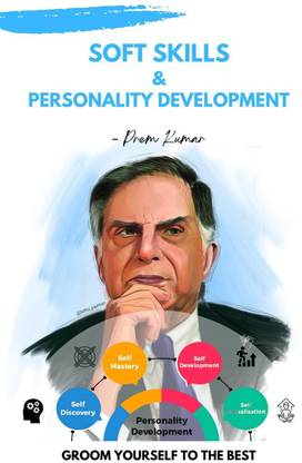 Soft Skills & Personality Development - Grow Yourself To The Best: Buy ...
