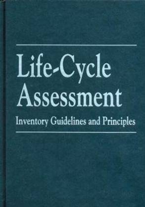 Life-Cycle Assessment - Inventory Guidelines and Principles: Buy Life ...