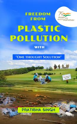 Freedom from Plastic Pollution with “ONE THOUGHT SOLUTION”: Buy Freedom ...