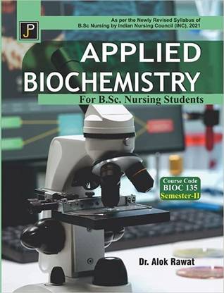 Applied Biochemistry For B.Sc Nursing Students Semester II (2022): Buy ...