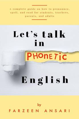 Let's Talk in PHONETIC English - A complete guide on how to pronounce ...
