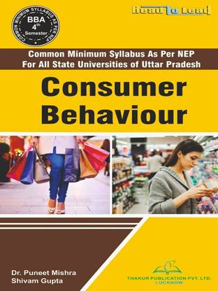 Consumer Behaviour U.P 2023 BBA 4 th Semester Book By Thakur ...