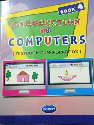 Introduction to computers textbook -cum- workbook book 4: Buy ...