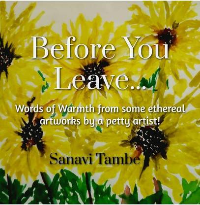 Before You Leave...: Buy Before You Leave... by Sanavi Sandeep Tambe at ...