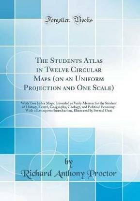 The Students Atlas in Twelve Circular Maps (on an Uniform Projection ...