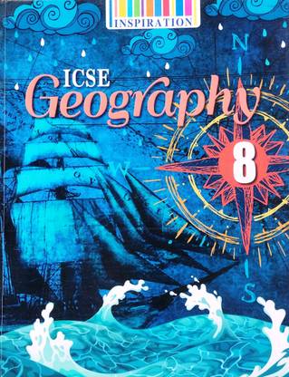 ICSE Geography, Class 8: Buy ICSE Geography, Class 8 by Rhea Sahjwani ...