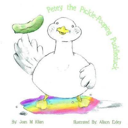 Petey the Pickle-Pooping Puddleduck: Buy Petey the Pickle-Pooping ...