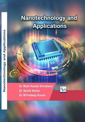 Nanotechnology and Applications: Buy Nanotechnology and Applications by DR. BIPIN KUMAR ...