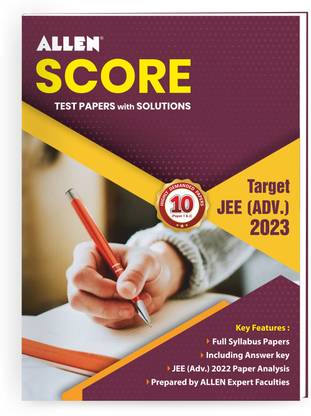 ALLEN SCORE 10 Test Papers with Solutions (Paper 1 & 2) for JEE ...