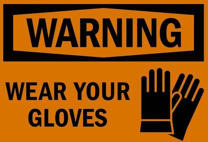 RLDigitalUnits WARNING WEAR YOUR GLOVES SIGN BOARD Emergency Sign Price ...