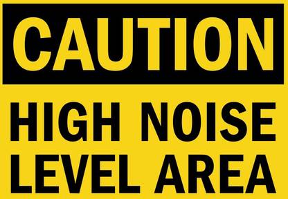 RLDigitalUnits CAUTION HIGH NOISE LEVEL AREA SIGN BOARD Emergency Sign ...