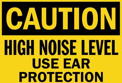 RLDigitalUnits CAUTION HIGH NOISE LEVEL USE EAR PROTECTION SIGN BOARD ...