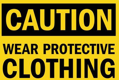 RLDigitalUnits CAUTION WEAR PROTECTIVE CLOTHING SIGN BOARD Emergency ...