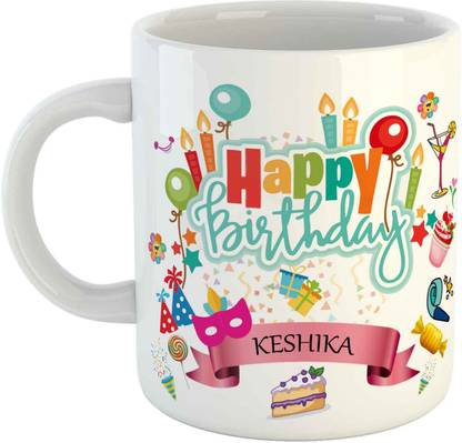 Impresion Happy Birthday Keshika Coffee Cup Best Birthday Gift for Kids ...