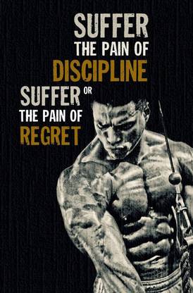 Poster Suffer The Pain Of Discipline Or Suffer The Regret Gym Workout ...