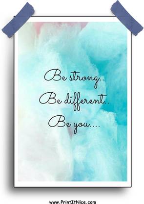 Print it nice motivational poster (be strong be different be you) matte ...