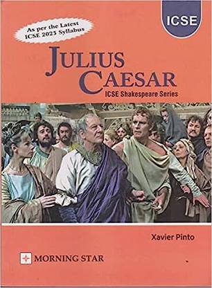 Julius Caesar ICSE Shakespeare Series For Class 9 & 10 (As Per The ...
