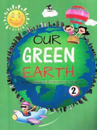 Our Green Earth Class *2: Buy Our Green Earth Class *2 by GEETA OBEROI ...