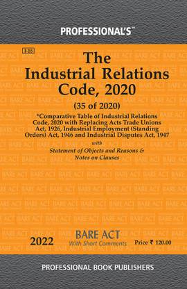 Industrial Relations Code, 2020 With Statement Of Objects And Reasons ...