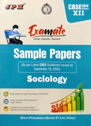 JPH Class 12 Examate Sociology Sample Papers Based On CBSE Syllabus 2022-23: Buy JPH Class 12 ...