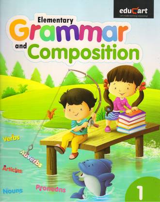 EDUCART Elementary Grammar & Composition Textbook For Class 1: Buy ...